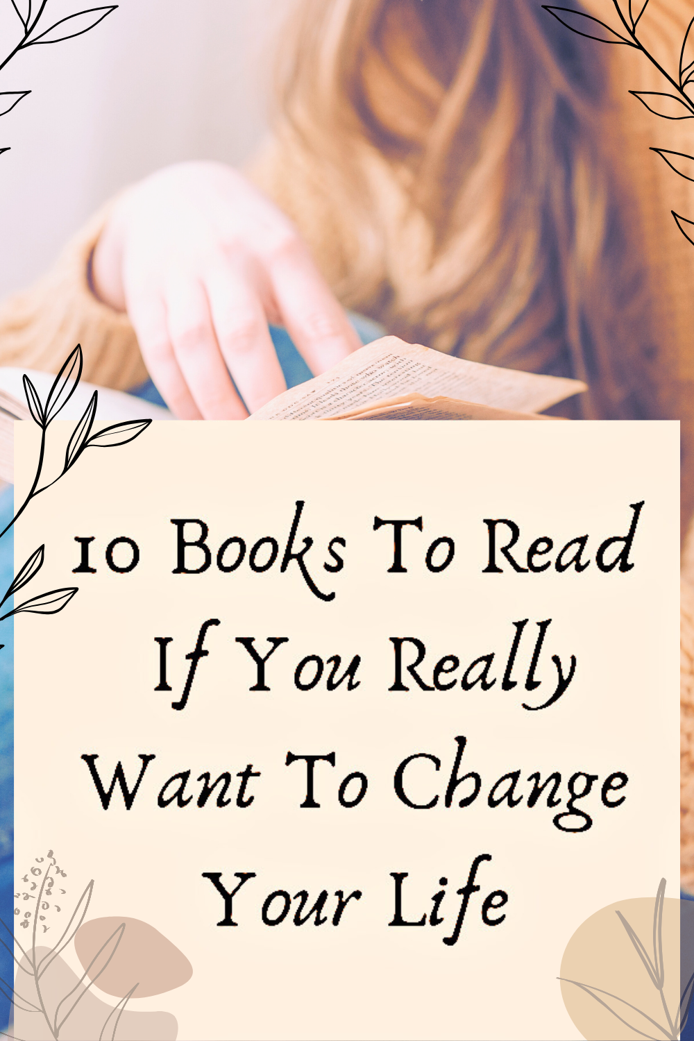 10 Books To Read If You Really Want To Change Your Life - Rise Within